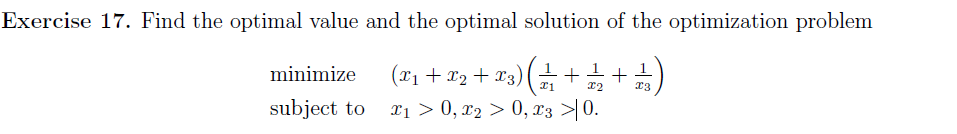 Solved Exercise 17. Find the optimal value and the optimal | Chegg.com