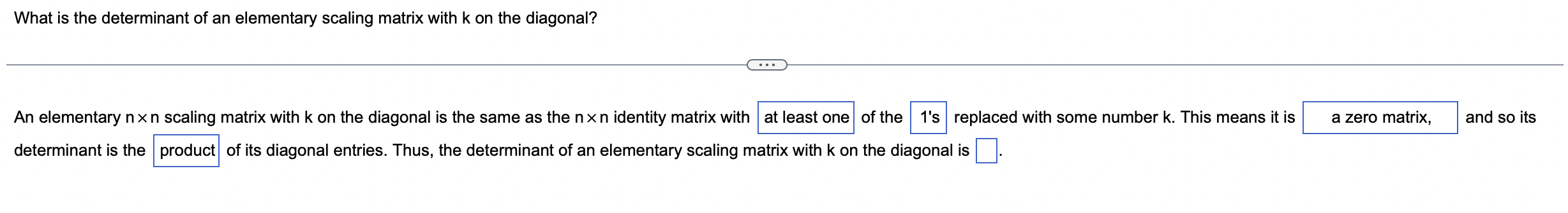 Solved What is the determinant of an elementary scaling | Chegg.com