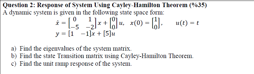 Question 2: Response of System Using Cayley-Hamilton | Chegg.com