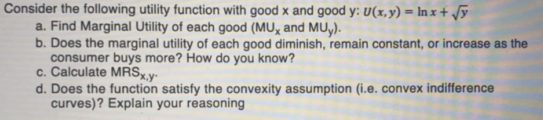 Solved Consider the following utility function with good x | Chegg.com