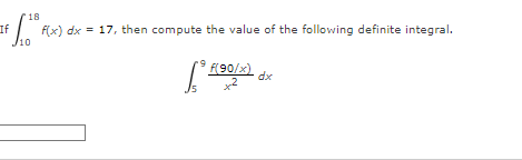Solved If ∫143f(x)dx=10, then compute the value of the | Chegg.com