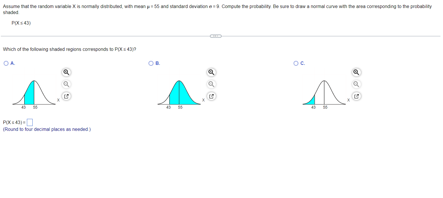 Solved shaded. P(X≤43) Which of the following shaded regions | Chegg.com Solved shaded. P(X≤43) Which of the following shaded regions | Chegg.com
