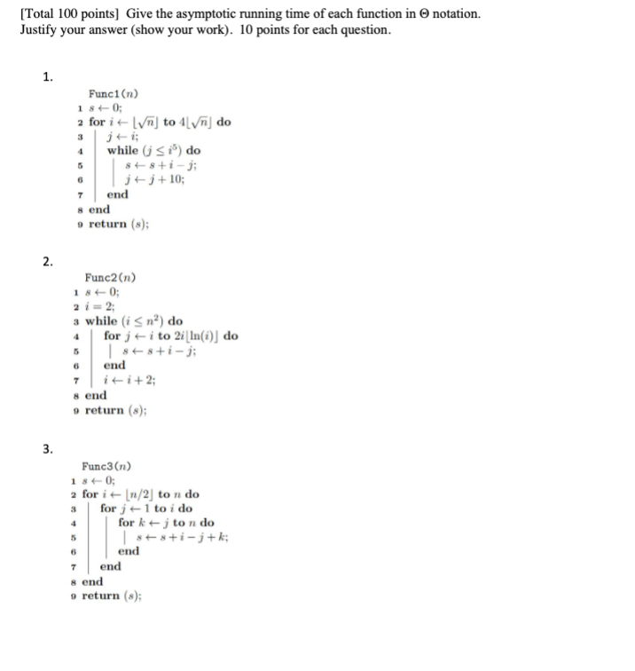 Solved [Total 100 points] Give the asymptotic running time | Chegg.com