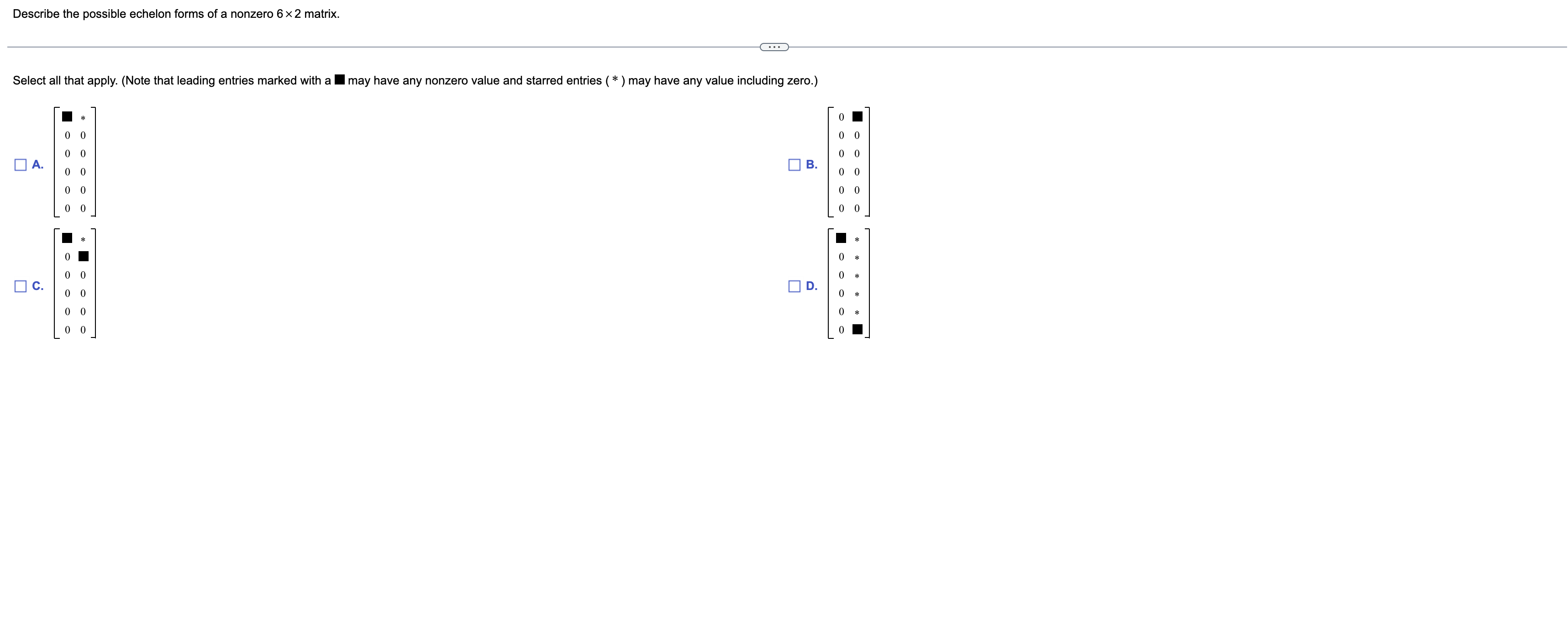 Solved Describe the possible echelon forms of a nonzero 6x2 | Chegg.com