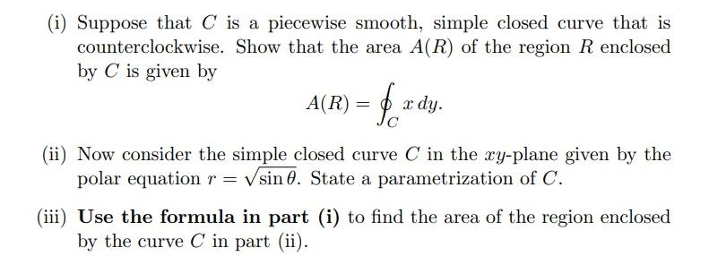 Solved (i) Suppose that C is a piecewise smooth, simple | Chegg.com