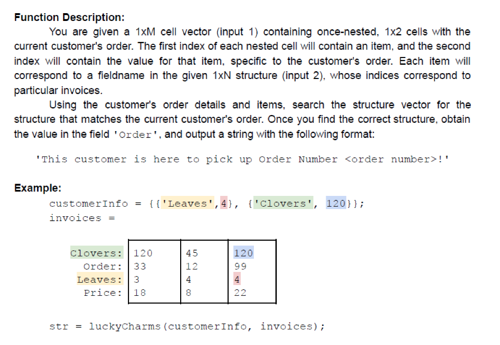 Solved Function Name: luckyCharms Inputs: 1. (cell) A 1XM | Chegg.com