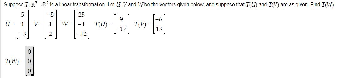 Solved Suppose T: R3-R2 is a linear transformation. Let U, V | Chegg.com