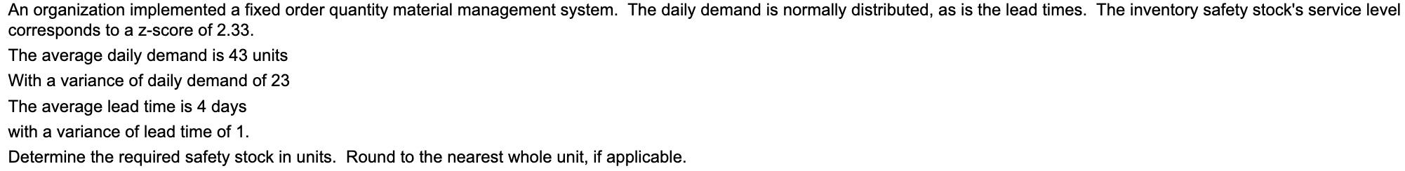Solved An Organization Implemented A Fixed Order Quantity 9790