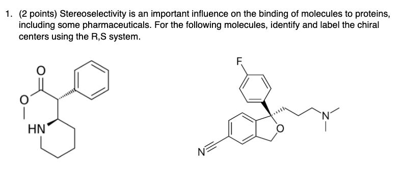 Solved Stereoselectivity is an important influence on the | Chegg.com