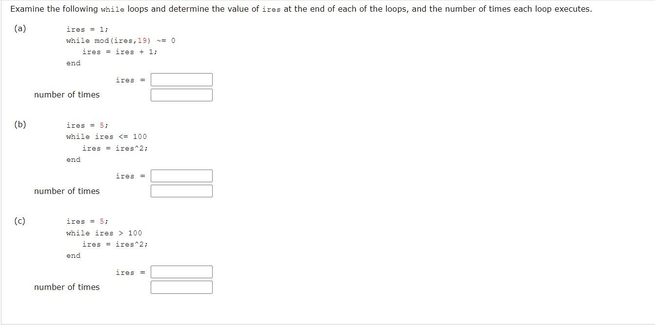 Solved Examine the following while loops and determine the | Chegg.com