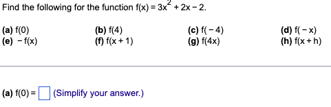 Solved Find the following for the function f(x)=3x2+2x−2 (a) | Chegg.com