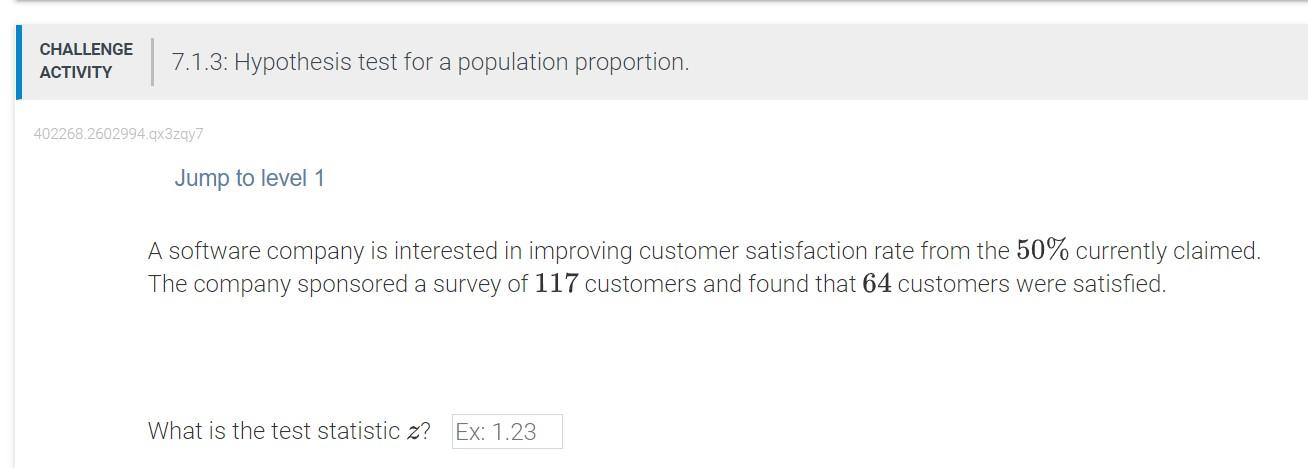 Solved CHALLENGE ACTIVITY 7.1.3: Hypothesis test for a | Chegg.com