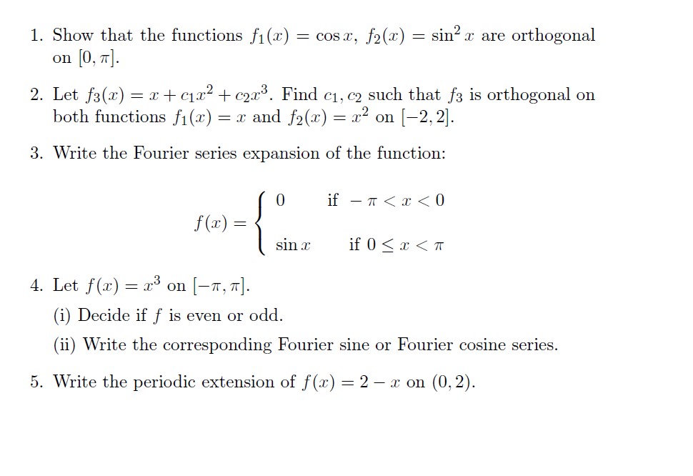Solved Show that the functions f1(x)=cosx,f2(x)=sin2x ﻿are | Chegg.com