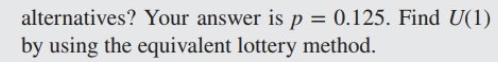 Solved You wish to construct your personal utility function | Chegg.com
