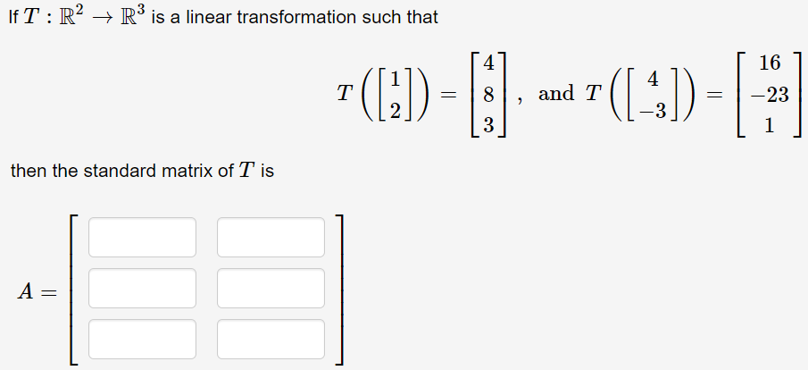 Solved If T:R2→R3T:R2→R3 is a linear transformation such | Chegg.com