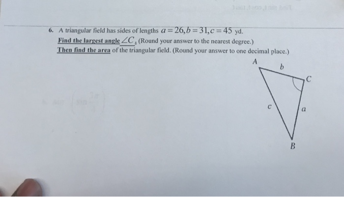 Solved 6. A triangular field has sides of lengths a 26,b | Chegg.com