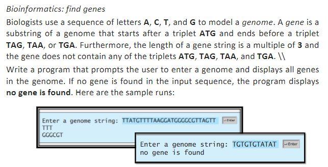 Solved Bioinformatics: find genes Biologists use a sequence | Chegg.com