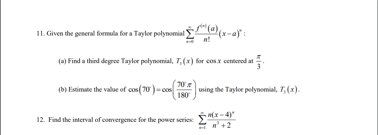 Solved 11. Given the general formula for a Taylor polynomial | Chegg.com