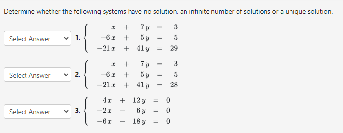 Solved Determine whether the following systems have no | Chegg.com