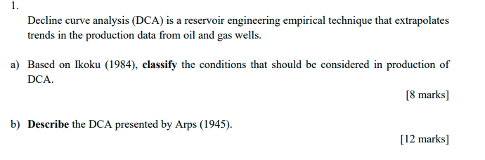 Solved Decline Curve Analysis Dca Is A Reservoir