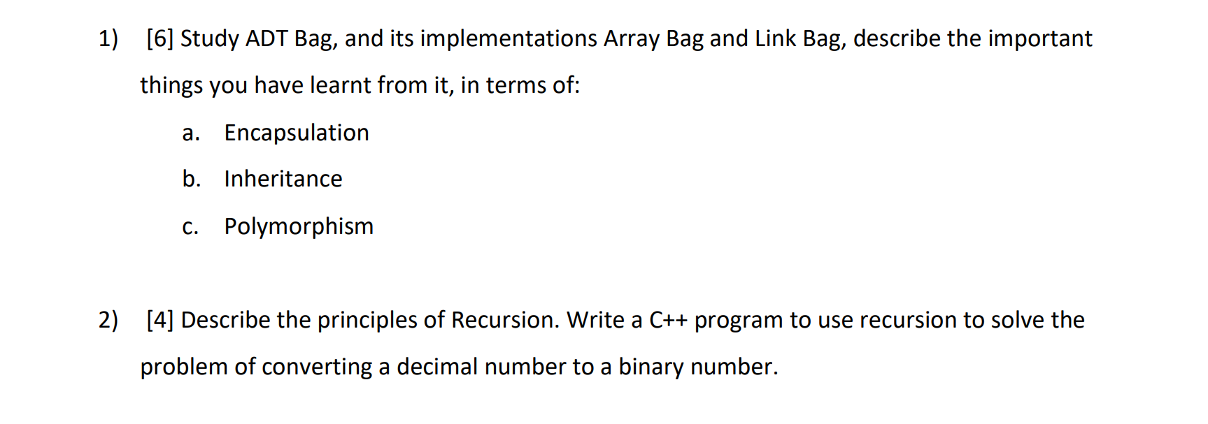Solved 1) [6] Study ADT Bag, and its implementations Array | Chegg.com