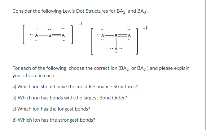 Solved Consider the following Lewis Dot Structures for BA2 | Chegg.com