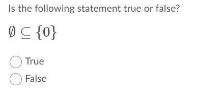 Solved Is the following statement true or false? 0