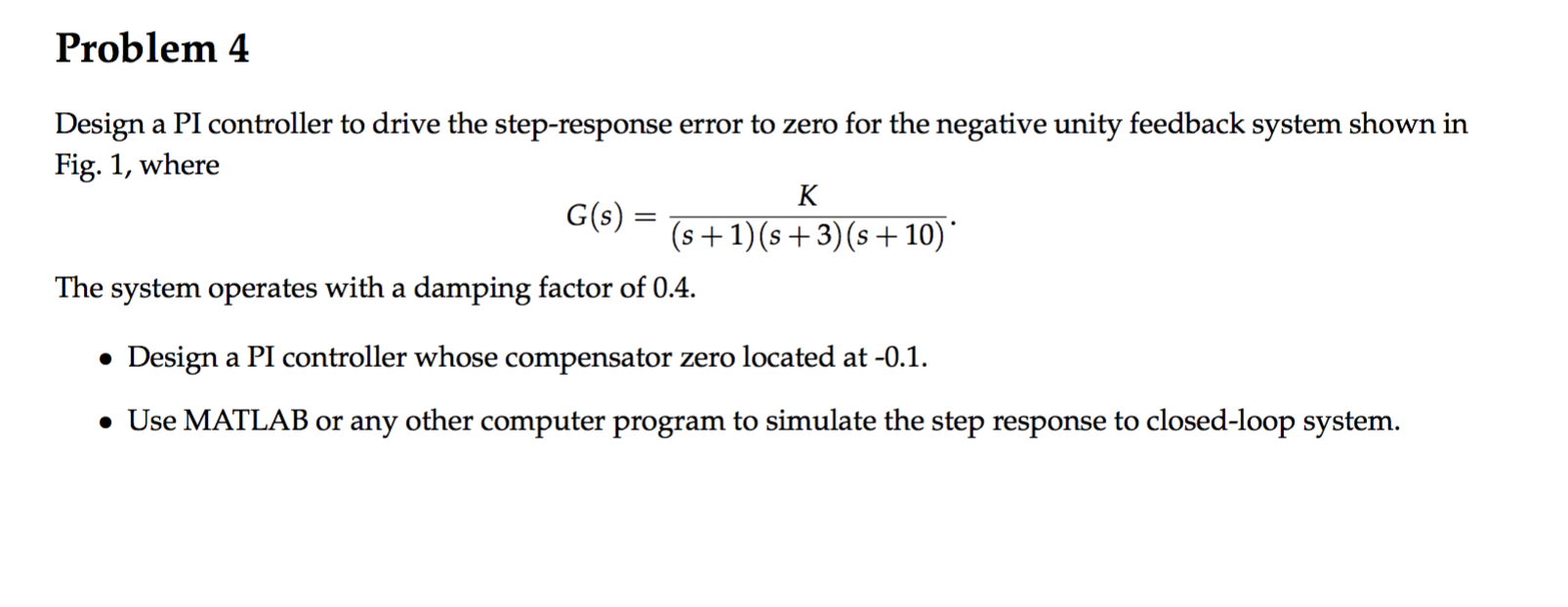 Solved Problem 4 Design a PI controller to drive the | Chegg.com