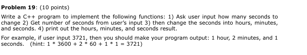 Solved Problem 19: (10 points) Write a C++ program to | Chegg.com