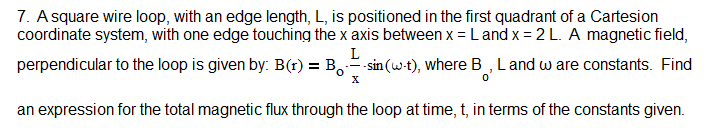 Solved 7. A square wire loop, with an edge length, L, is | Chegg.com