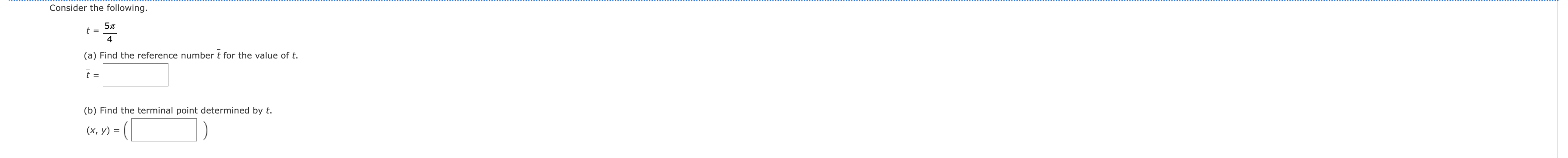 Solved Consider the following.t=5π4(a) ﻿Find the reference | Chegg.com