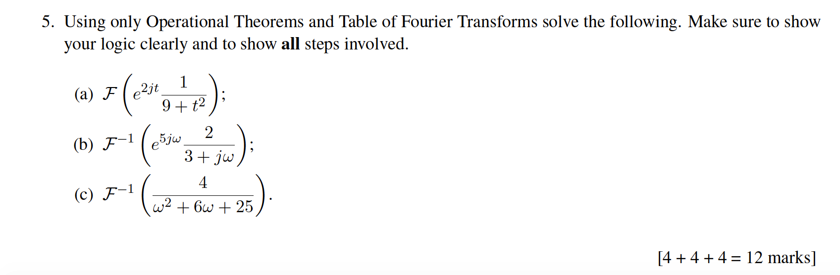 Solved Using only Operational Theorems and Table of Fourier | Chegg.com