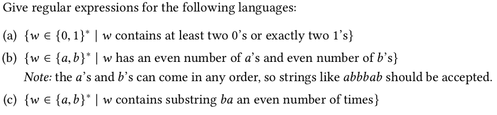 Solved Give regular expressions for the following languages: | Chegg.com
