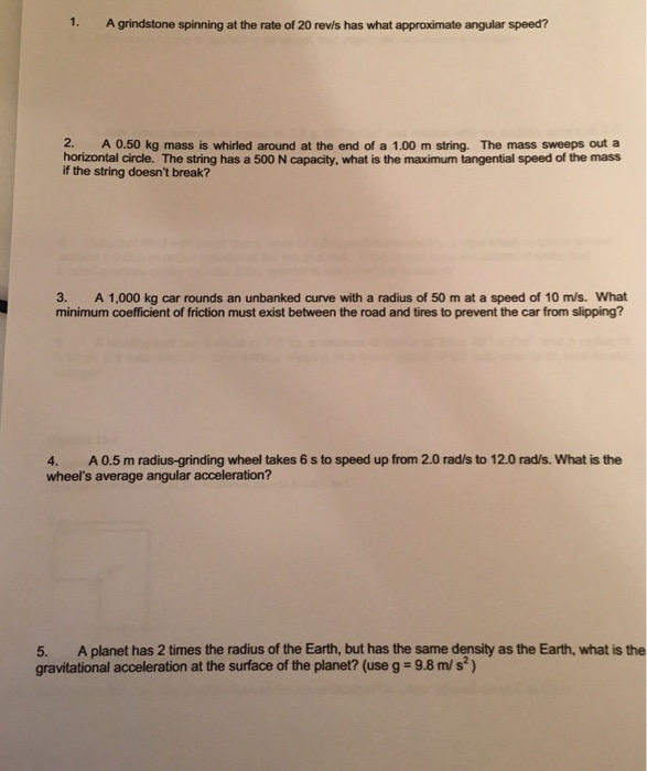Solved 1. A grindstone spinning at the rate of 20 rev/s has | Chegg.com
