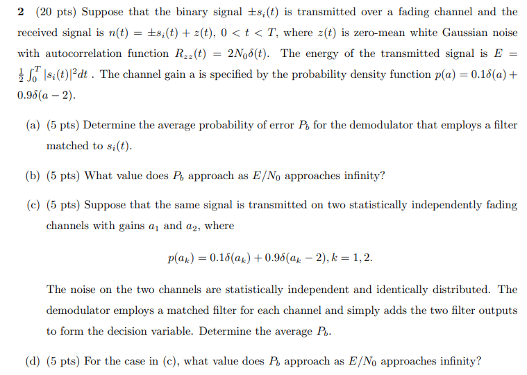 Solved 2 (20 pts) Suppose that the binary signal ±si(t) is | Chegg.com