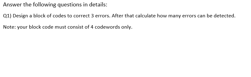 Solved Answer the following questions in details: Q1) Design | Chegg.com