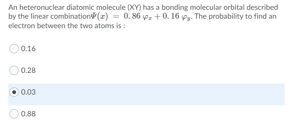 Solved An heteronuclear diatomic molecule (XY) has a bonding | Chegg.com