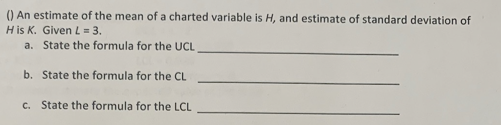 Solved () An estimate of the mean of a charted variable is | Chegg.com