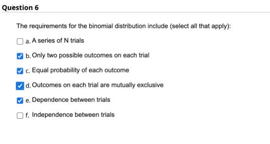 Solved The requirements for the binomial distribution | Chegg.com