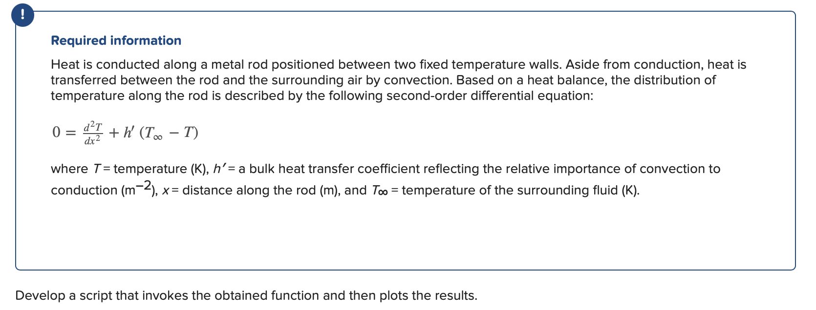 Solved Required information Heat is conducted along a metal | Chegg.com