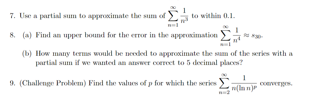 Solved 1 7. Use a partial sum to approximate the sum of to | Chegg.com