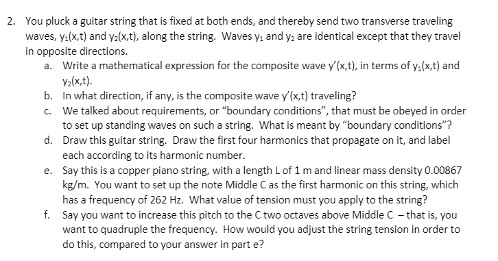 Solved 2. You pluck a guitar string that is fixed at both | Chegg.com