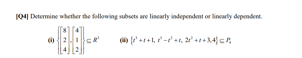 Solved [Q4] Determine whether the following subsets are | Chegg.com