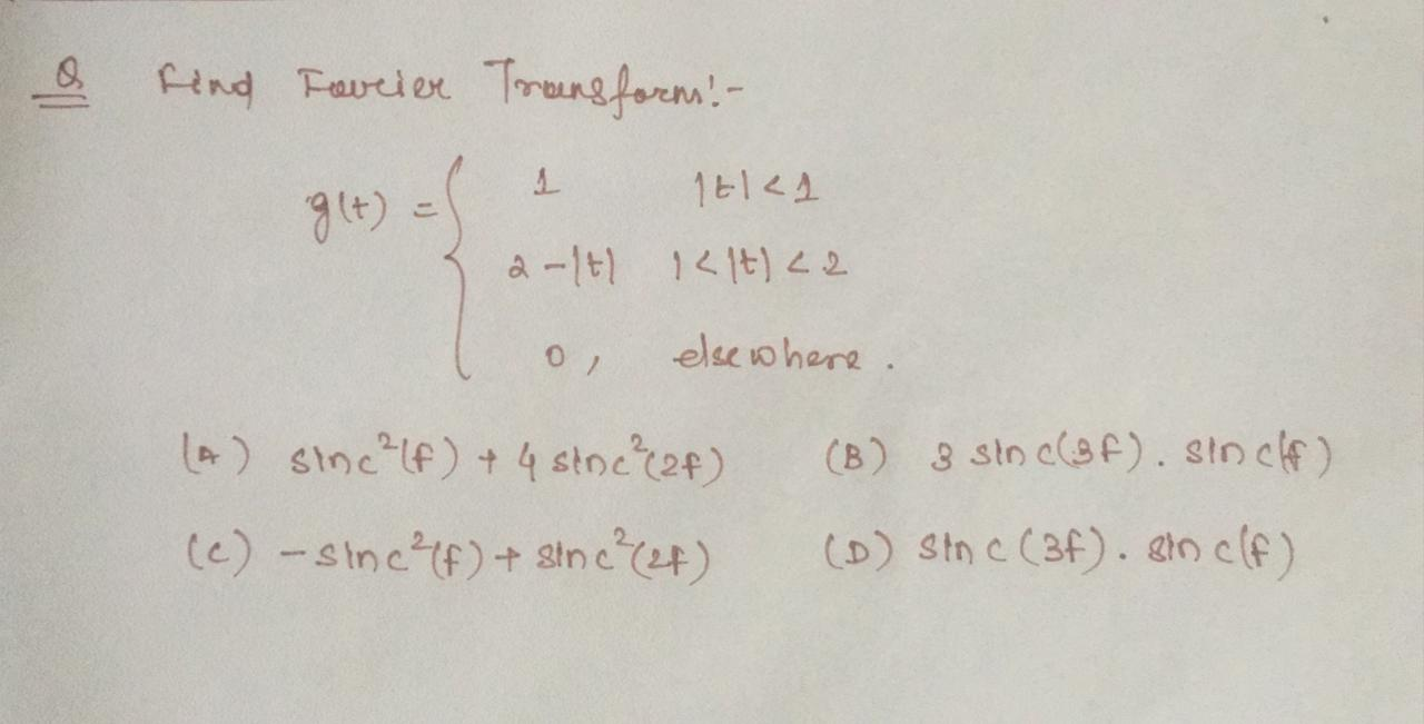 Suppose That The System F Takes The Fourier Transform