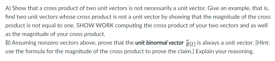 Solved Definition (Unit Binormal Vector) The unit binormal | Chegg.com