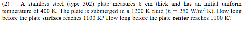 Solved (2) A stainless steel (type 302 ) plate measures 8 cm | Chegg.com
