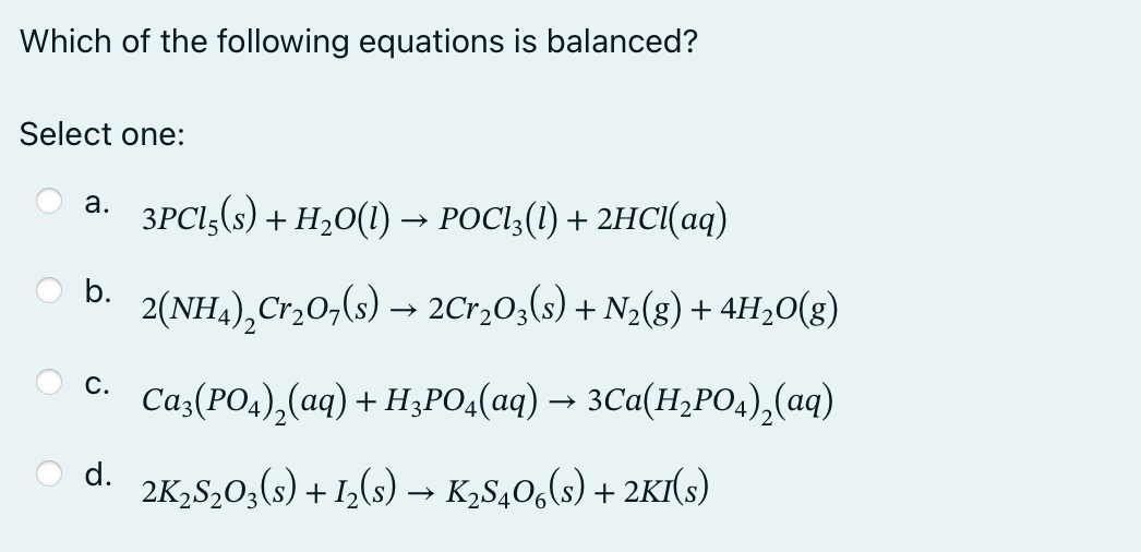 Solved Which of ﻿the following equations is ﻿balanced?Select | Chegg.com