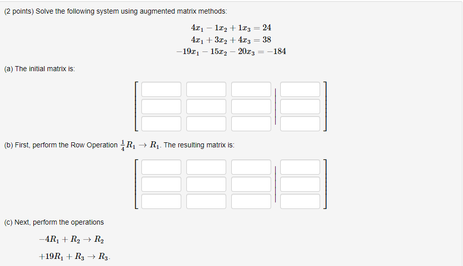 Solved (2 points) Solve the following system using augmented | Chegg.com