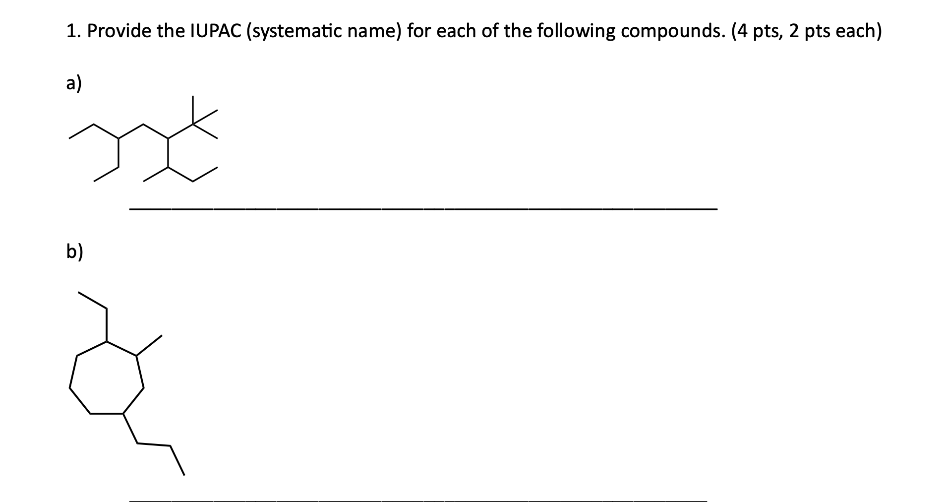 Solved Provide the IUPAC (systematic name) ﻿for each of the | Chegg.com
