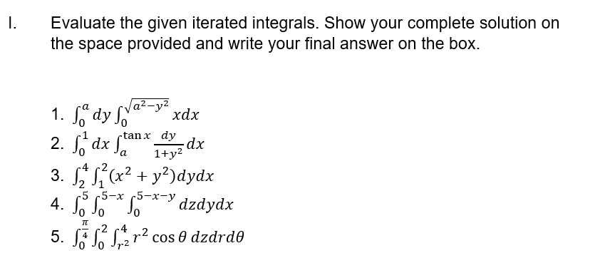 Solved 1. Evaluate the given iterated integrals. Show your | Chegg.com